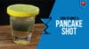 Pancake Shot Recipe Recipe - Drink Lab Cocktail & Drink Recipes