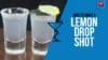 Lemon Drop Shot Recipe - How To - Drink Lab Cocktails & Drink Recieps