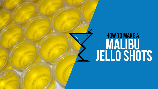 Malibu-Jello-Shots – Drink Lab Cocktail & Drink Recipes