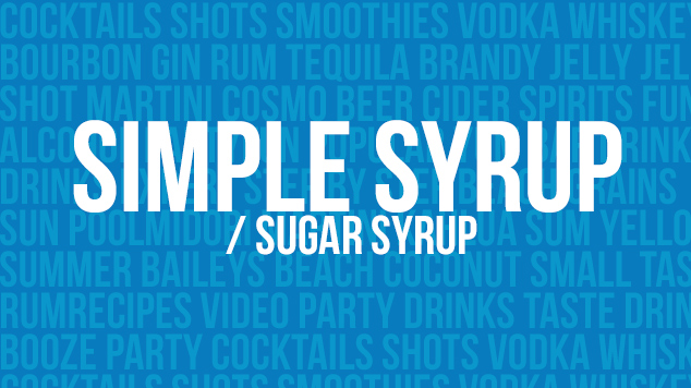 Simple-Syrup | Drink Lab Cocktail Recipes