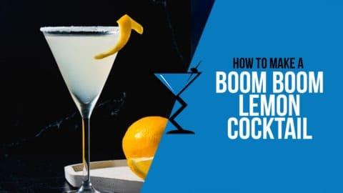 Boom Boom Lemon Cocktail Recipe - Drink Lab Cocktail & Drink Recipes