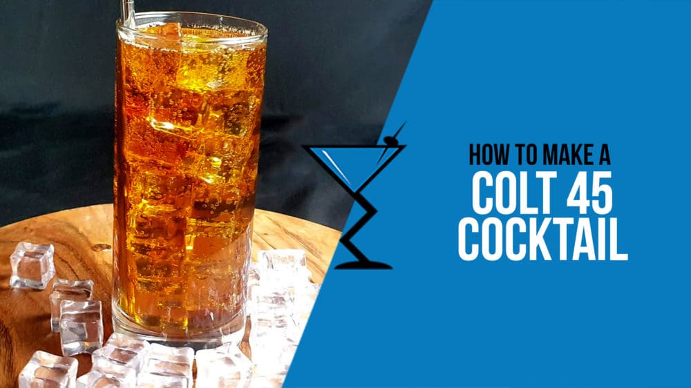 Colt 45 Recipe - Drink Lab Cocktail & Drink Recipes